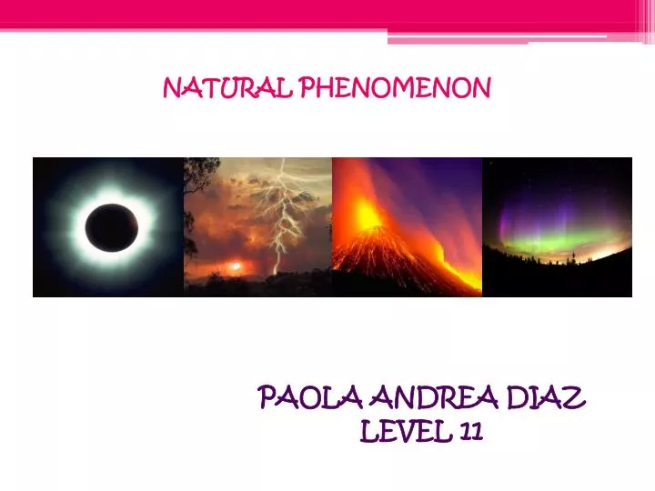 PPT - NATURAL PHENOMENON PowerPoint Presentation, free download - ID ...
