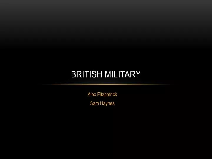 PPT - British Military PowerPoint Presentation, free download - ID:1893896