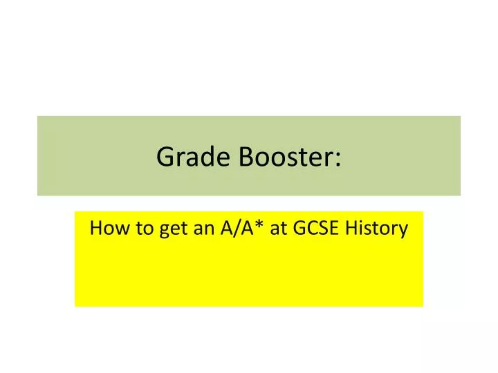 PPT - Grade Booster: PowerPoint Presentation, free download - ID:1894023