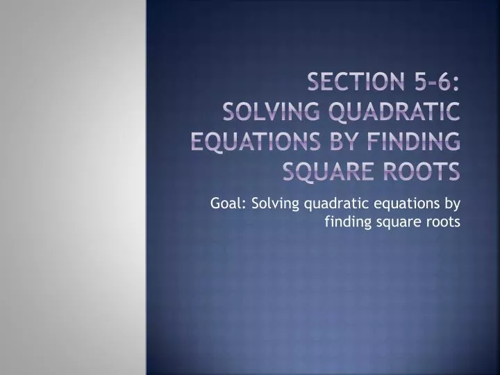 Solve Quadratic Equations By Finding Square Roots Ppt - Tessshebaylo