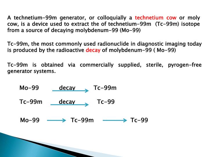 PPT - Technetium-99m generator PowerPoint Presentation - ID:1894318