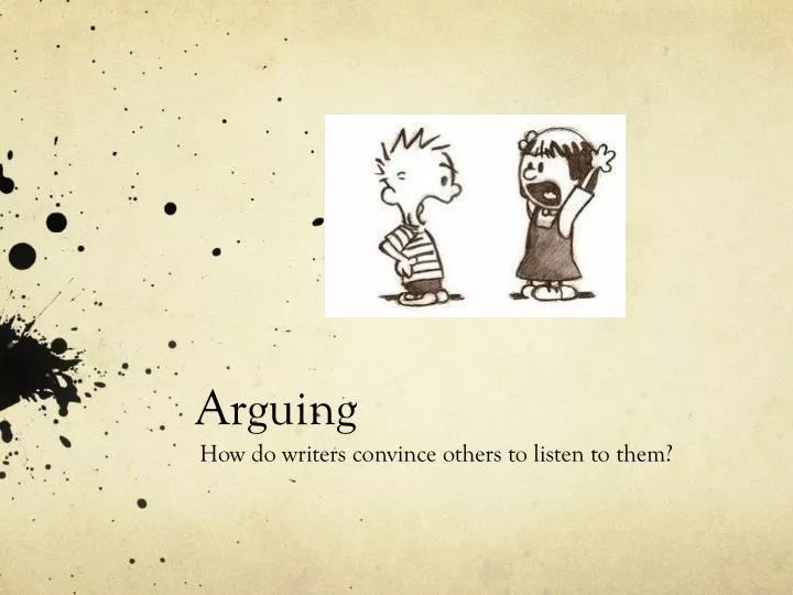 PPT - Arguing PowerPoint Presentation, free download - ID:1894535