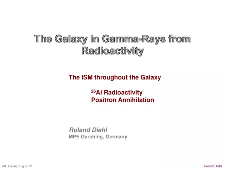 PPT - The Galaxy in Gamma-Rays from Radioactivity PowerPoint ...