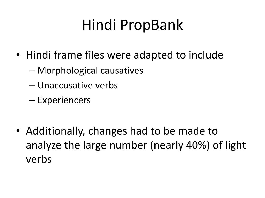 PPT - Exploring PropBanks for English and Hindi PowerPoint Presentation ...