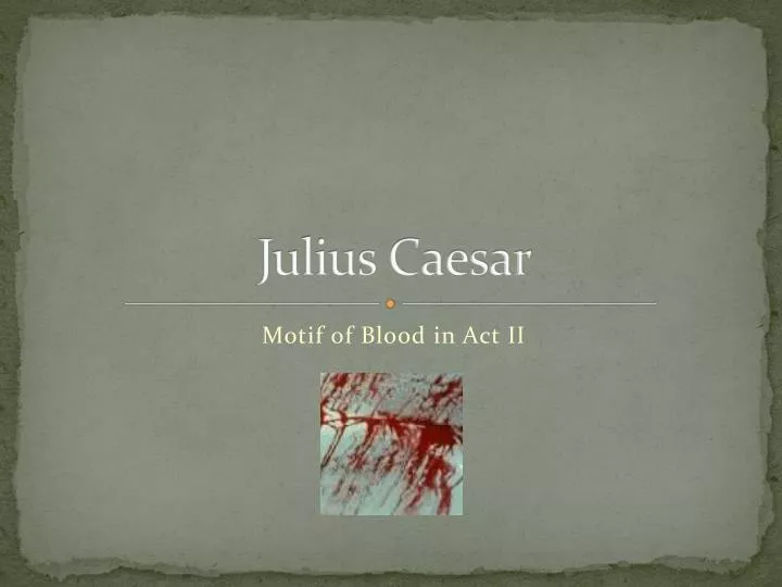PPT - Julius Caesar PowerPoint Presentation, free download - ID:1895634