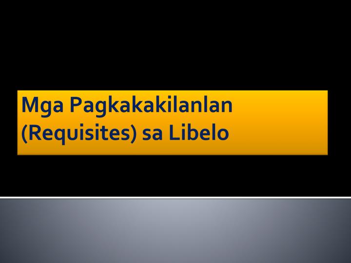 PPT - Libelo (libel) PowerPoint Presentation - ID:1895689