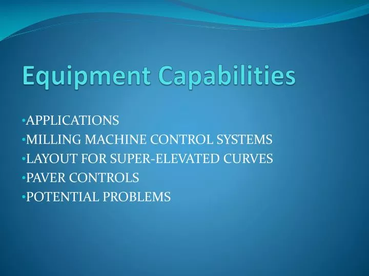 PPT - Equipment Capabilities PowerPoint Presentation, free download ...