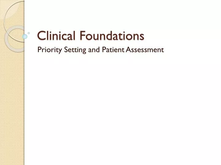 PPT - Clinical Foundations PowerPoint Presentation, free download - ID ...