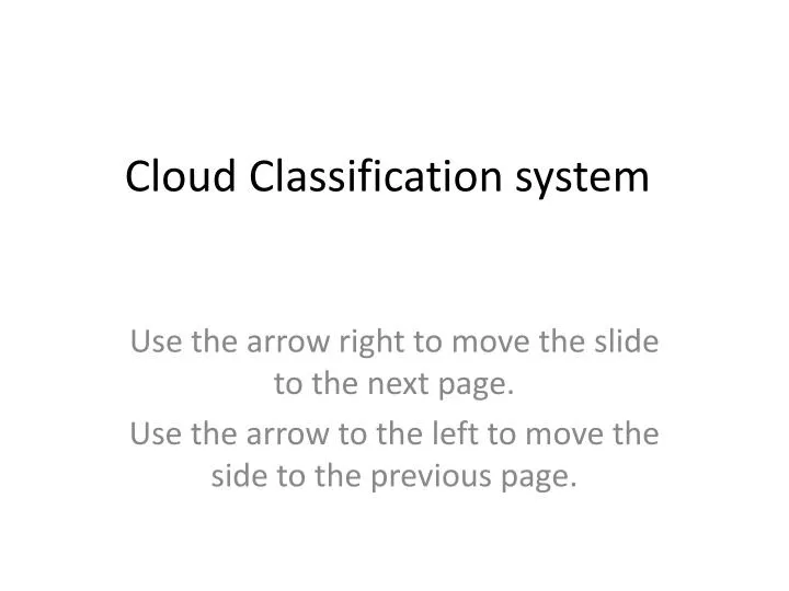 PPT - Cloud Classification system PowerPoint Presentation, free ...