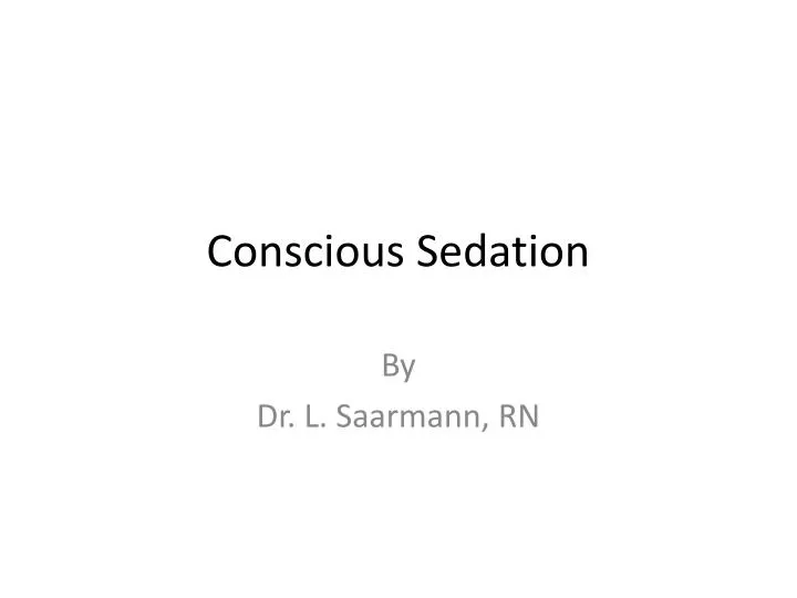 PPT - Conscious Sedation PowerPoint Presentation, free download - ID ...