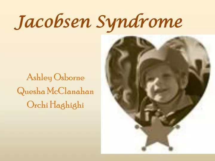 PPT - Jacobsen Syndrome PowerPoint Presentation, free download - ID:1898441