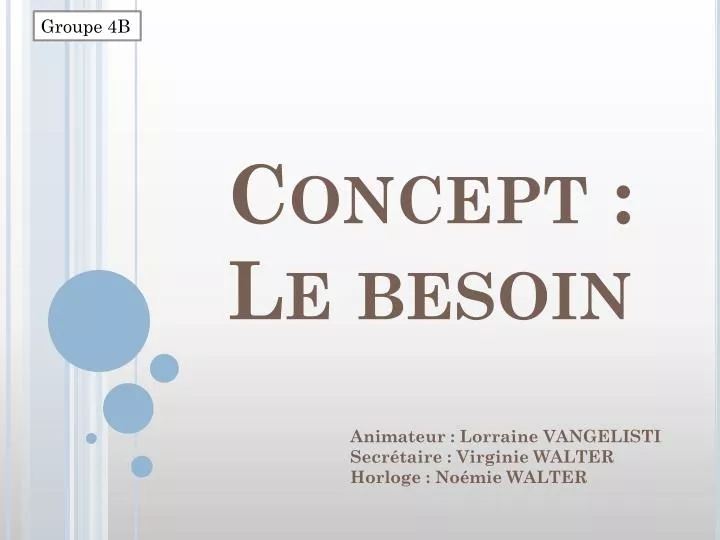 PPT - Concept : Le besoin PowerPoint Presentation, free download - ID ...