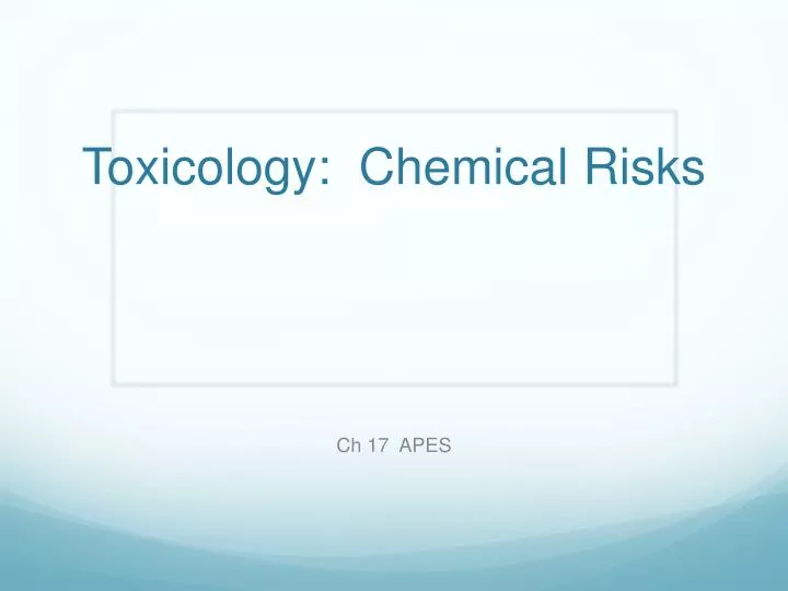 PPT - Toxicology: Chemical Risks PowerPoint Presentation, free download ...