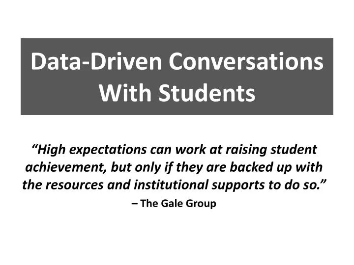 PPT - Data-Driven Conversations With Students PowerPoint Presentation ...