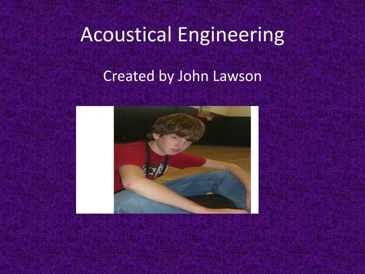 PPT - ACOUSTICS ENGINEERING PowerPoint Presentation - ID:1899314