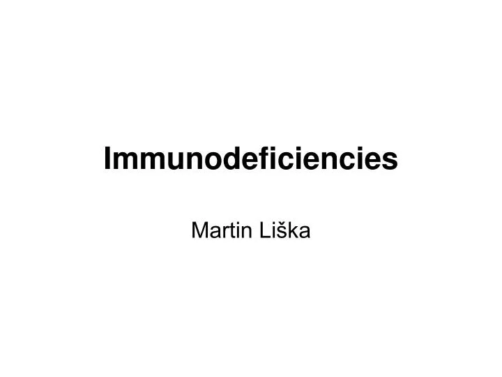 PPT - Immunodeficiencies PowerPoint Presentation, free download - ID ...
