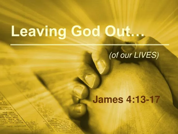 PPT - Leaving God Out… PowerPoint Presentation, free download - ID:1899715