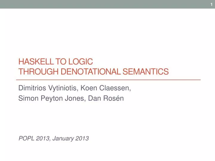 PPT - Haskell to logic through denotational semantics PowerPoint ...