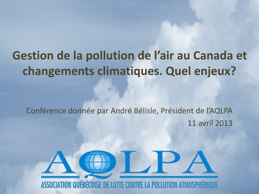 PPT - Gestion de la pollution de l’air au Canada et changements ...