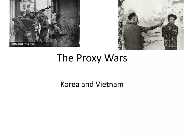 PPT - The Proxy Wars PowerPoint Presentation, free download - ID:1900322