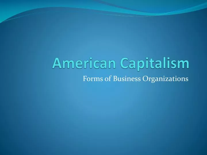 PPT - American Capitalism PowerPoint Presentation, free download - ID ...