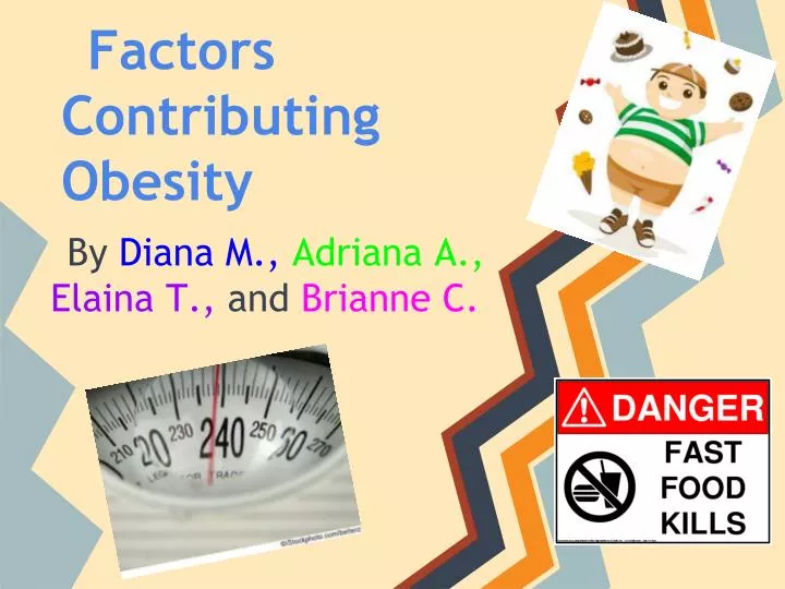 PPT - Factors Contributing Obesity PowerPoint Presentation, free ...