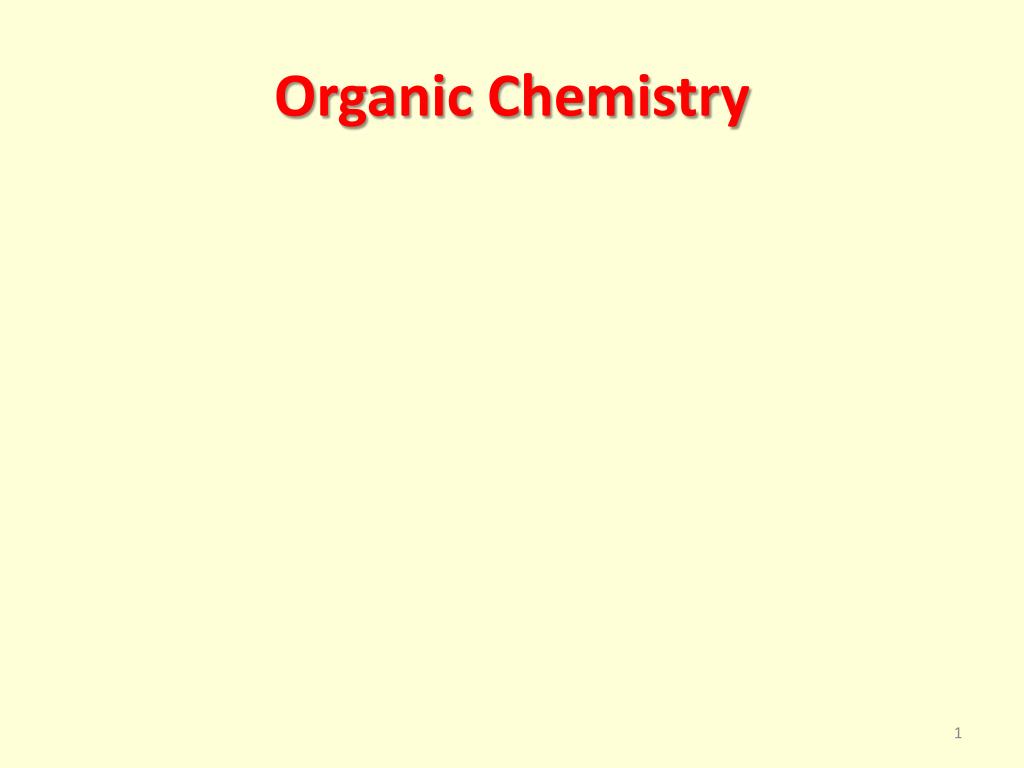 PPT - Organic Chemistry PowerPoint Presentation, free download - ID:1901296