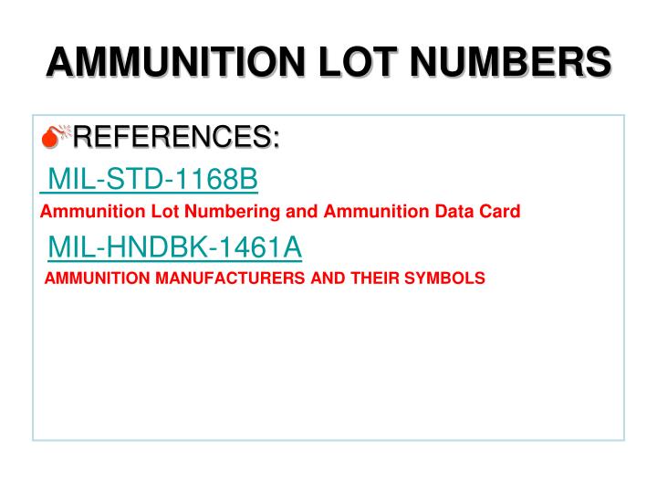 PPT - AMMUNITION LOT NUMBERS PowerPoint Presentation - ID:1901472