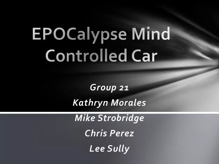 PPT - EPOCalypse Mind Controlled Car PowerPoint Presentation, free ...