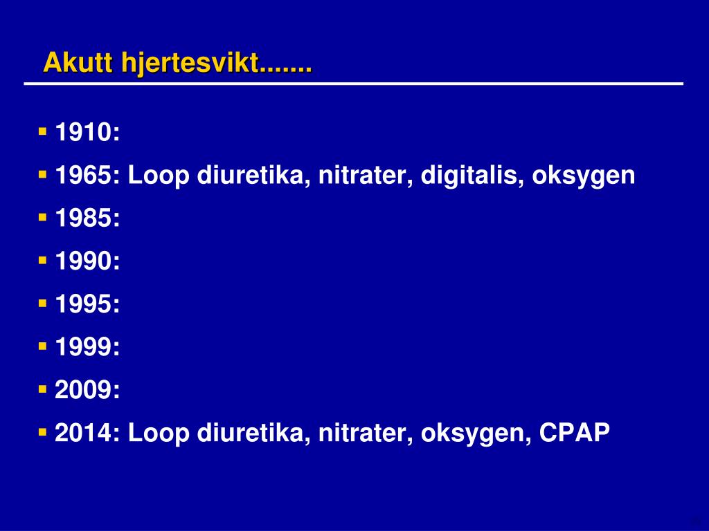PPT - Akutt hjertesvikt: økende forekomst, men 30 år med samme ...