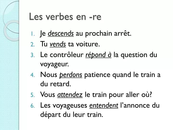 PPT - Les verbes en - re PowerPoint Presentation, free download - ID ...