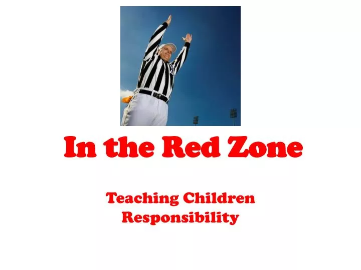 PPT - In the Red Zone PowerPoint Presentation, free download - ID:1903202