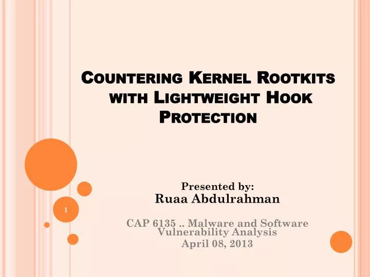 PPT - Countering Kernel Rootkits with Lightweight Hook Protection ...