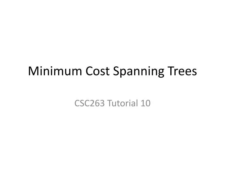 PPT - Minimum Cost Spanning Trees PowerPoint Presentation, free ...