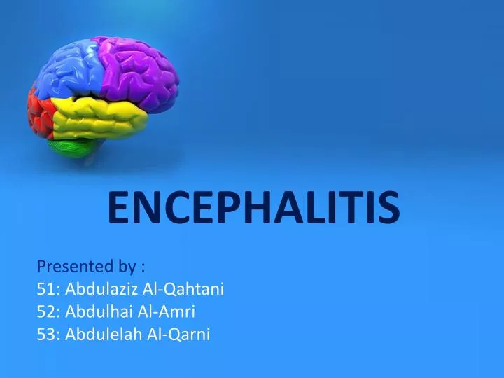 PPT - ENCEPHALITIS PowerPoint Presentation, free download - ID:1904707