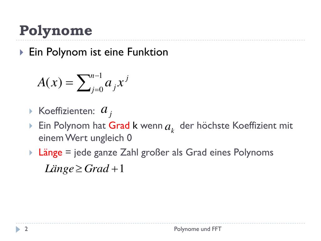 PPT - Polynome und schnelle Fourier-Transformation PowerPoint ...
