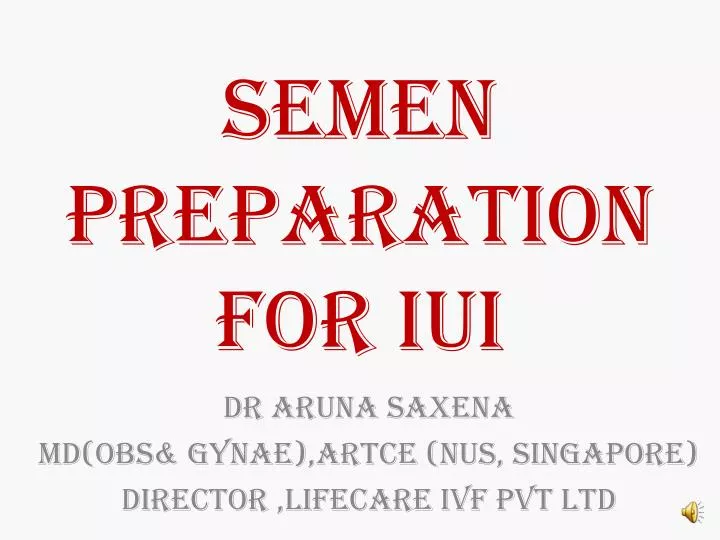 PPT - SEMEN PREPARATION for IUI PowerPoint Presentation, free download ...