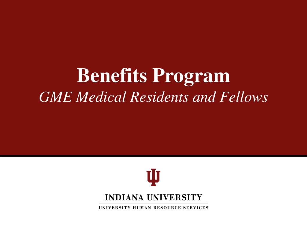 PPT - Benefits Program GME Medical Residents and Fellows PowerPoint ...