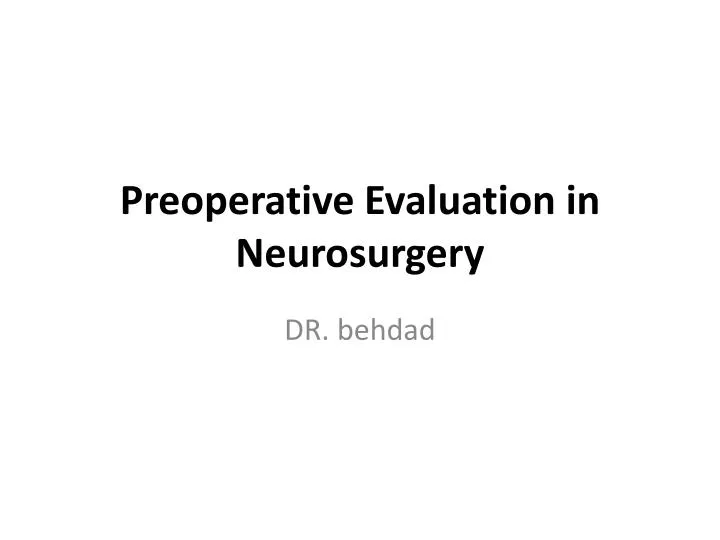 PPT - Preoperative Evaluation in Neurosurgery PowerPoint Presentation ...