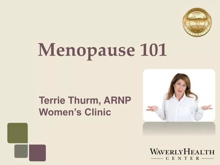 PPT - Menopause 101 PowerPoint Presentation, free download - ID:1906281