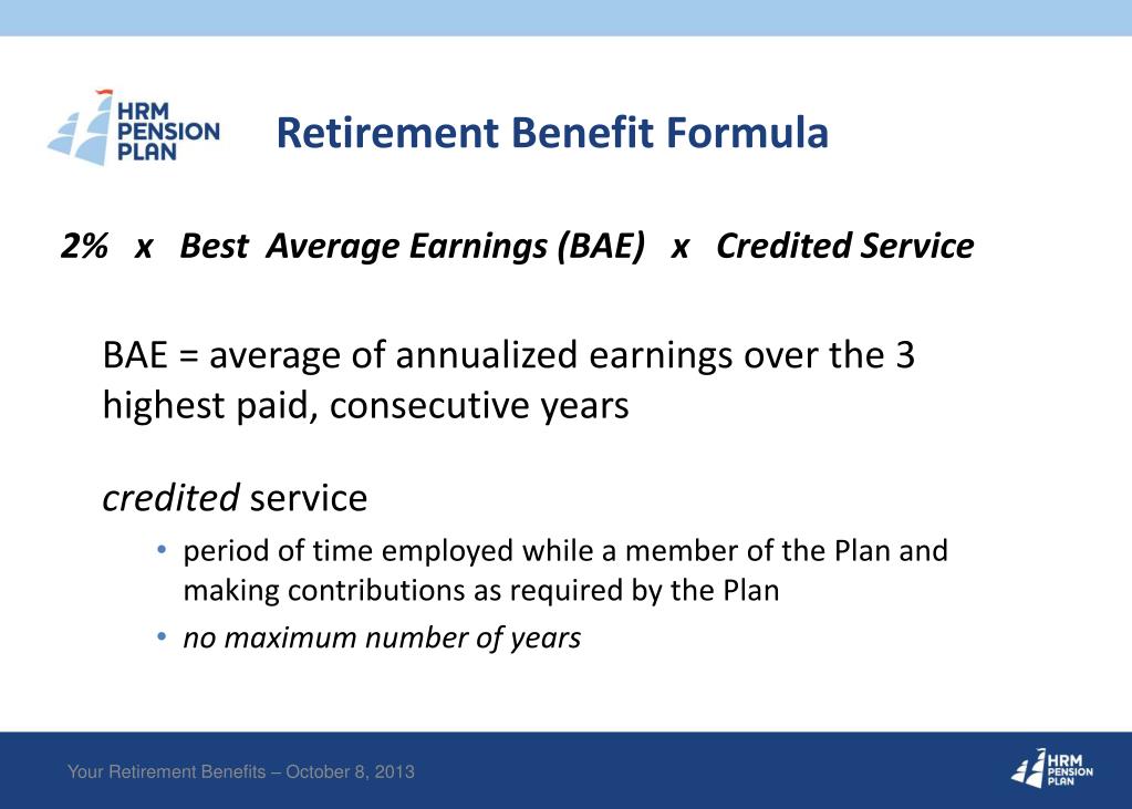 PPT - Your Retirement Benefits HRM Retirement Seminar – October 8, 2013 ...