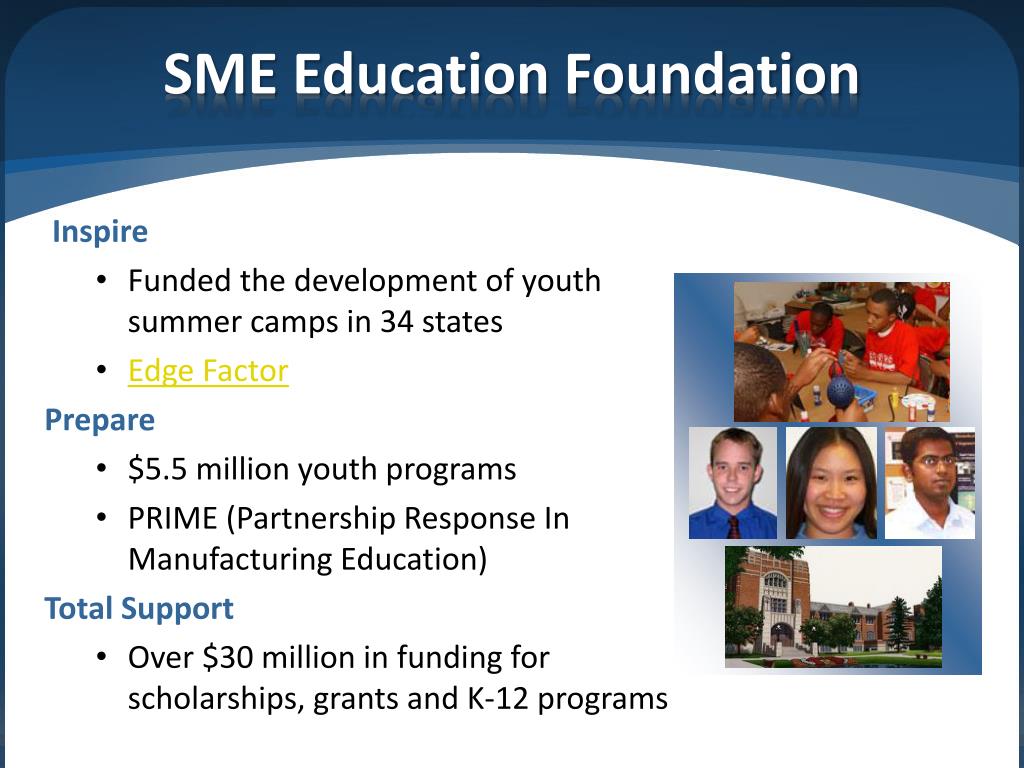 PPT - SME Society of Manufacturing Engineers SME EDUCATION FOUNDATION ...