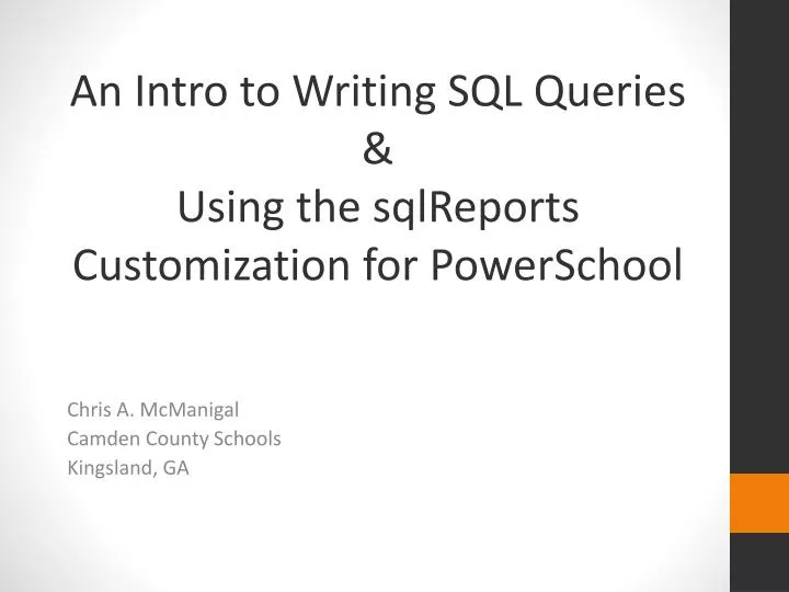 PPT - An Intro to Writing SQL Queries & Using the sqlReports ...
