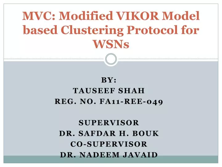Ppt Mvc Modified Vikor Model Based Clustering Protocol For Wsns 9563