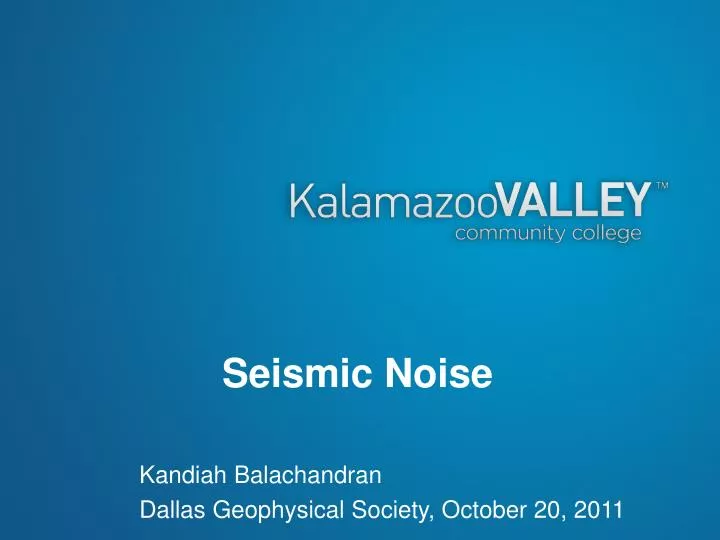 PPT - Seismic Noise PowerPoint Presentation, free download - ID:1906904