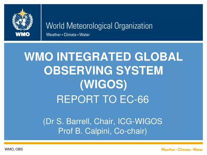 PPT - WMO INTEGRATED GLOBAL OBSERVING SYSTEM (WIGOS) PowerPoint ...