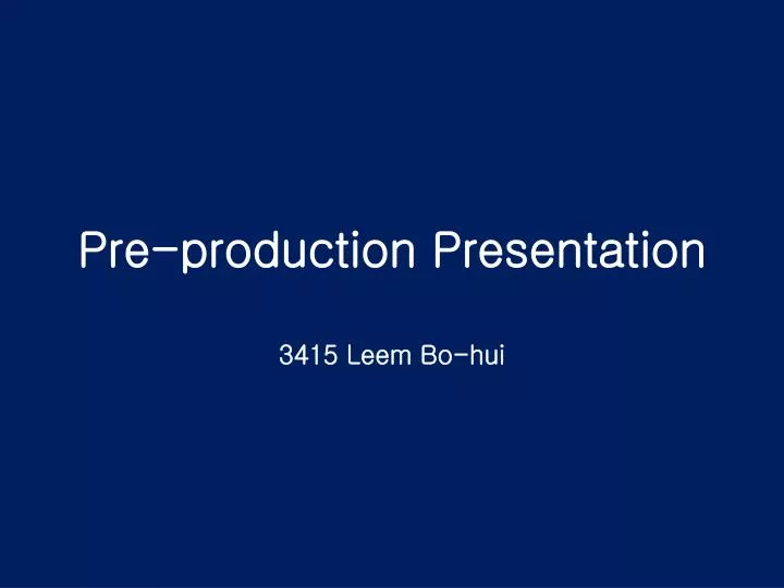 PPT - Pre-production Presentation PowerPoint Presentation, free ...