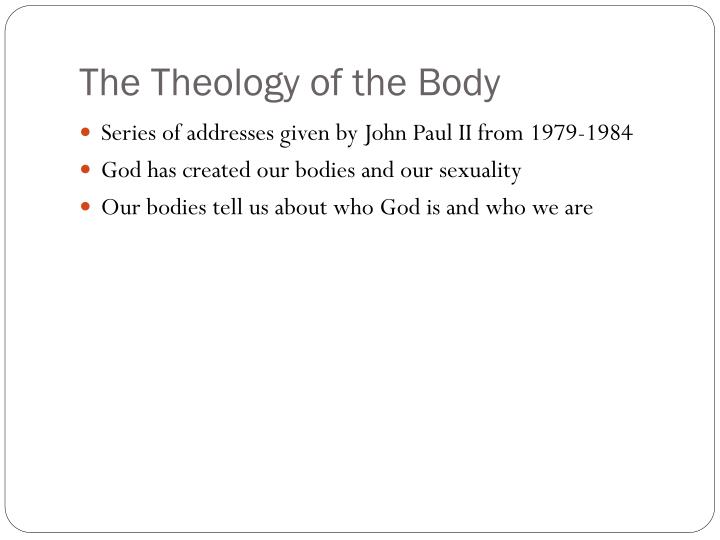 Ppt Sexuality And The Theology Of The Body Powerpoint Presentation