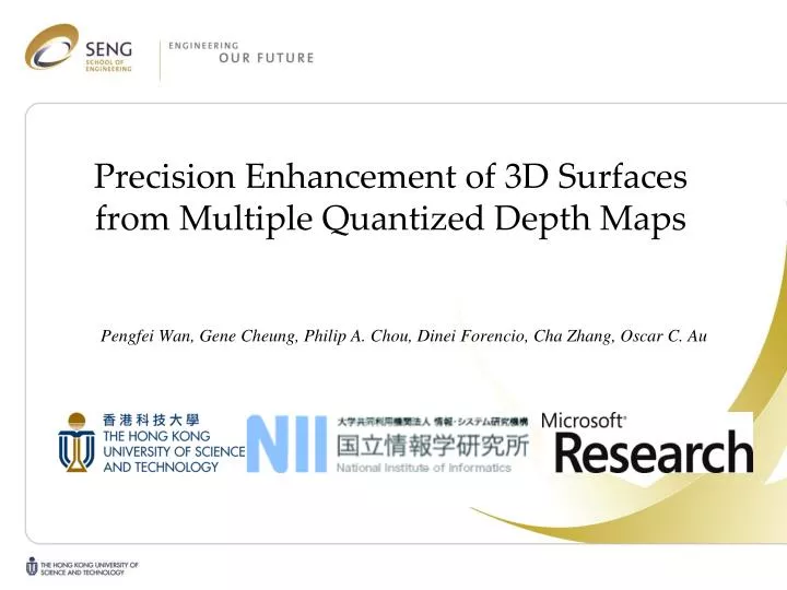 PPT - Precision Enhancement of 3D Surfaces from Multiple Quantized ...