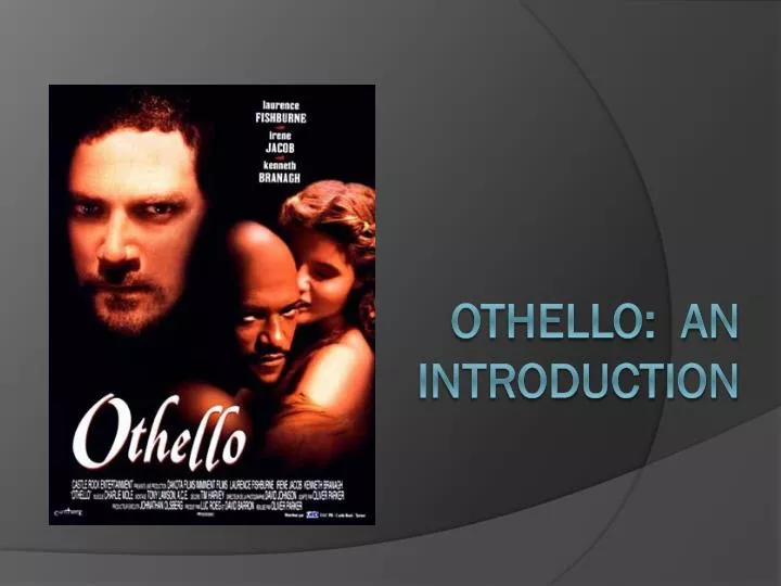 PPT - OTHELLO: AN INTRODUCTION PowerPoint Presentation, free download ...